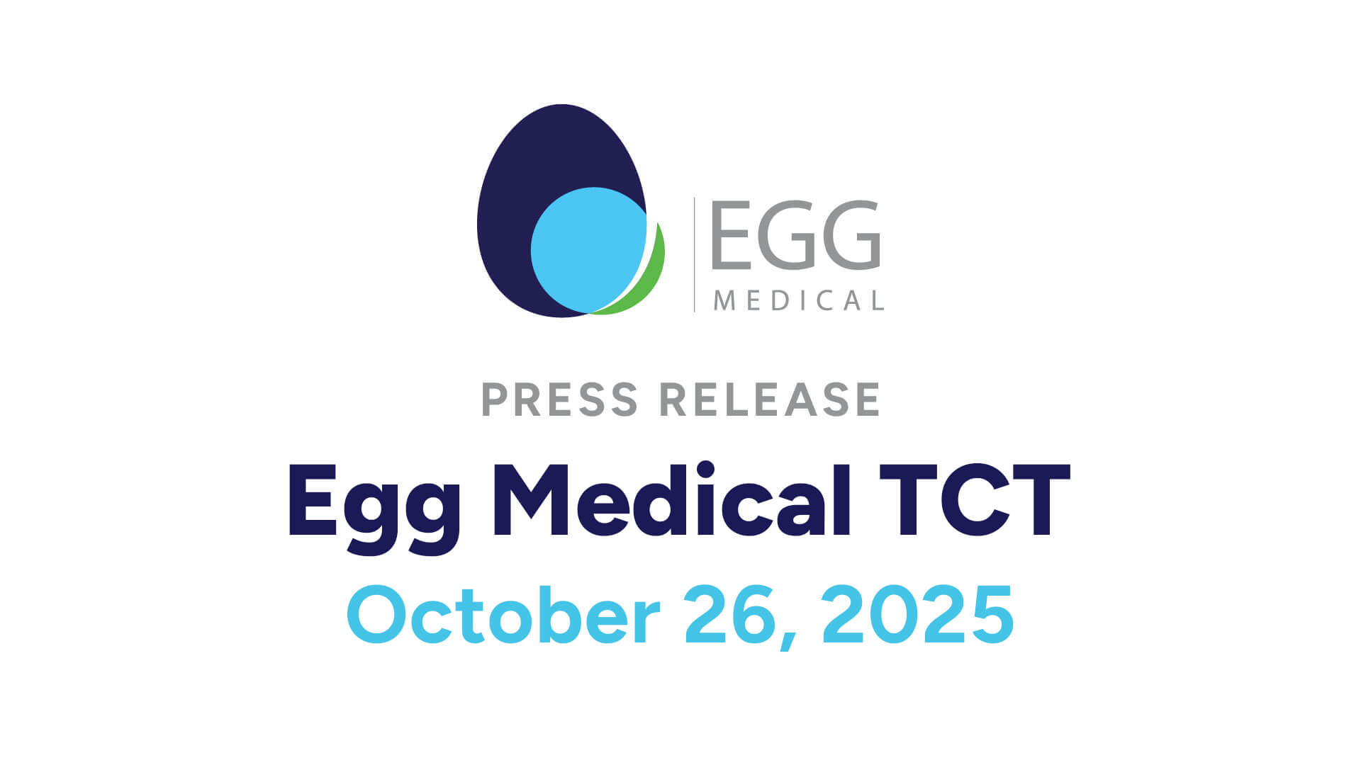 Egg Medical TCT – Press Release October 26, 2025